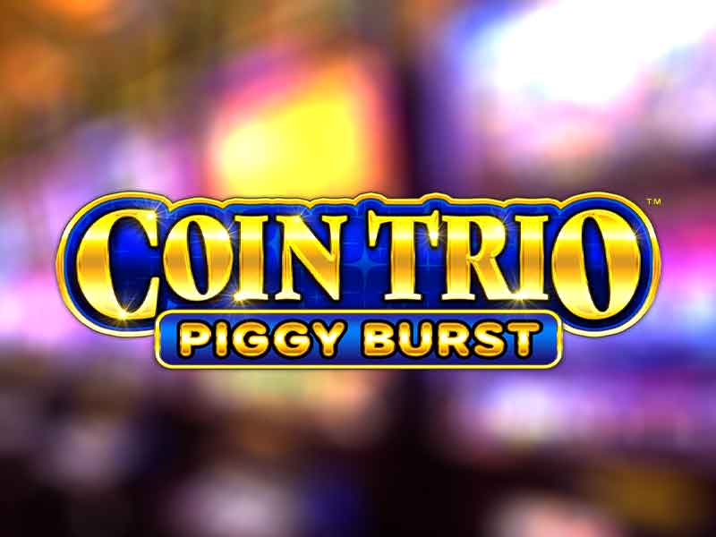 PIGGY BURST COIN TRIO PROGRESSIVE | Chinook Winds Casino Resort