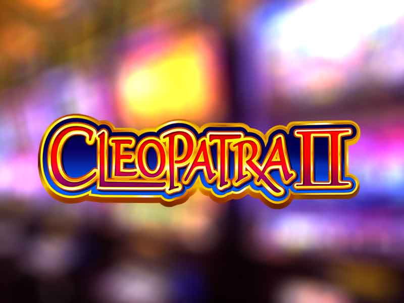 CLEOPATRA II | Chinook Winds Casino Resort