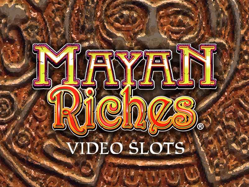 MAYAN RICHES | Chinook Winds Casino Resort