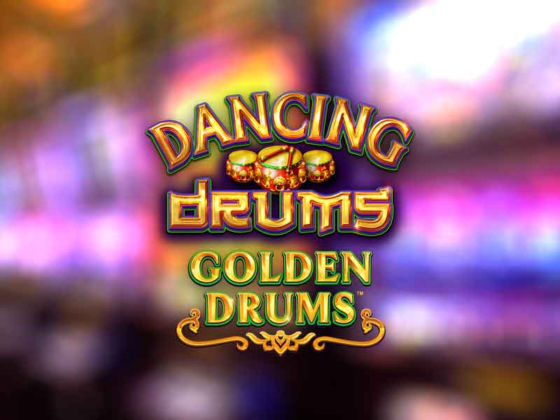 DANCING DRUMS GOLDEN DRUMS PROGRESSIVE | Chinook Winds Casino Resort