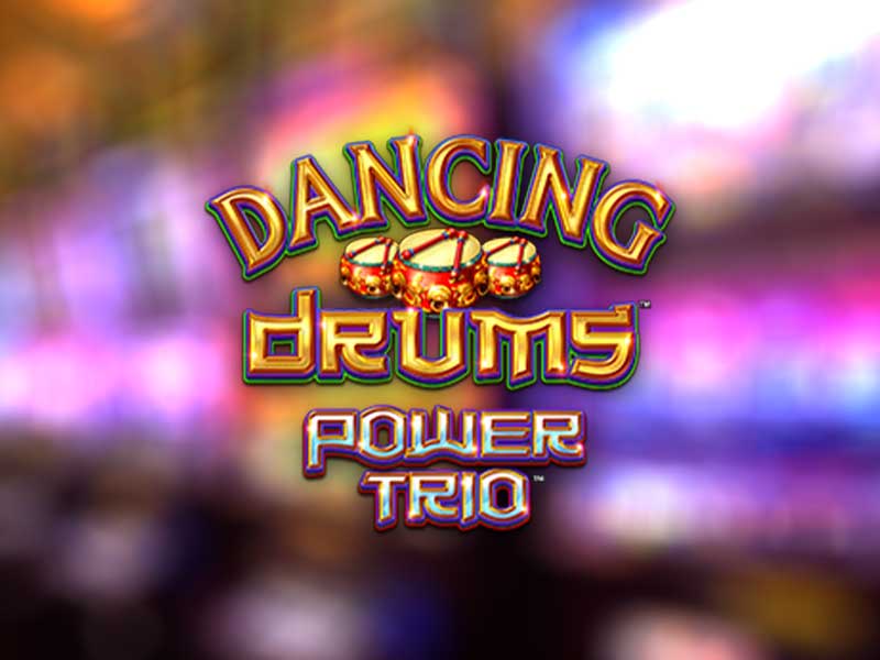 DANCING DRUMS POWER TRIO PROGRESSIVE | Chinook Winds Casino Resort